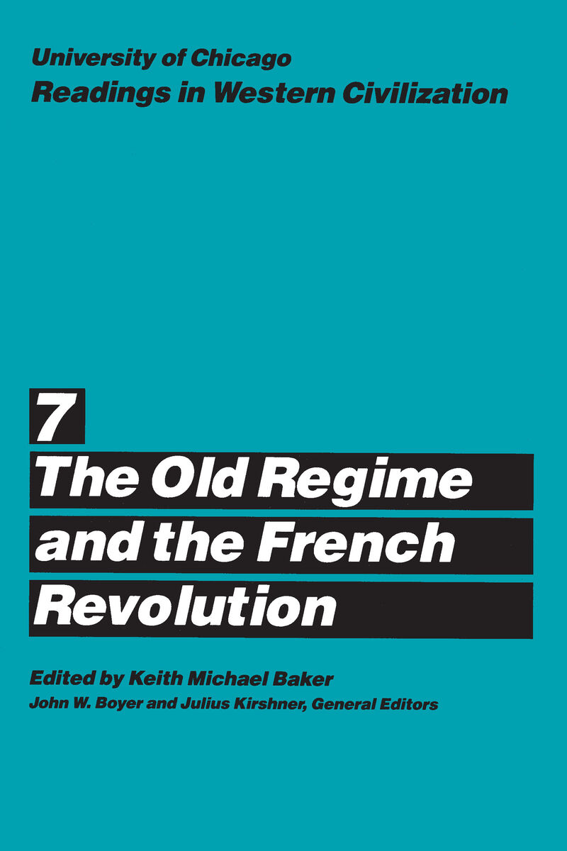University of Chicago Readings in Western Civilization, Volume 7: The ...