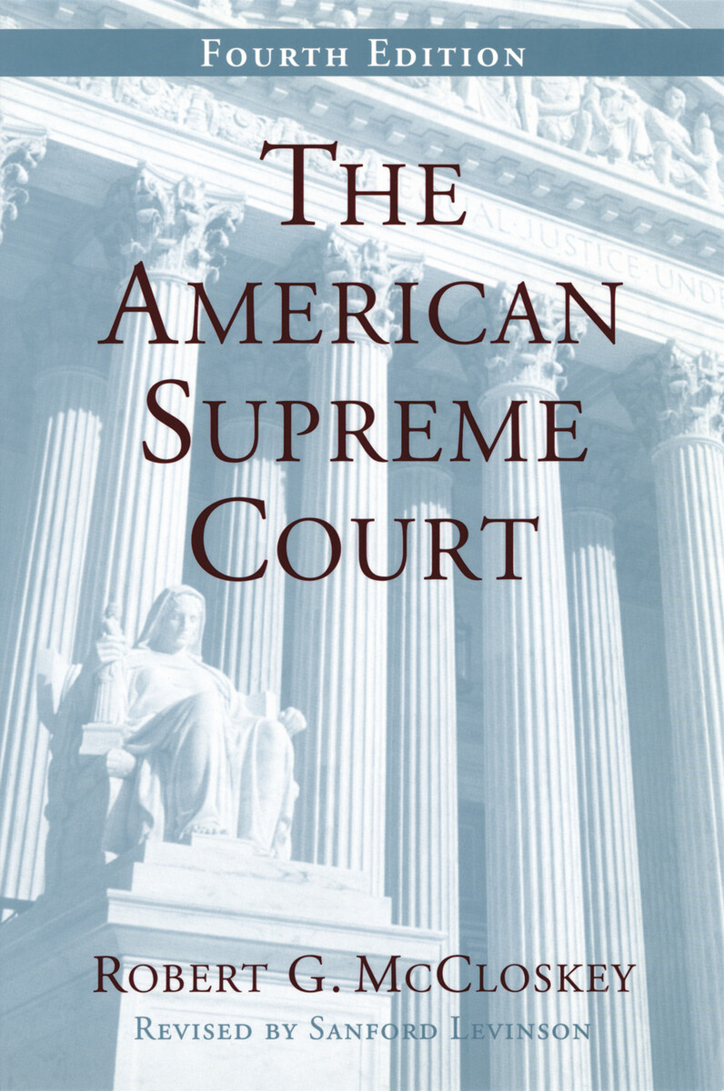 The American Supreme Court (9780226556826): Robert G. McCloskey and ...