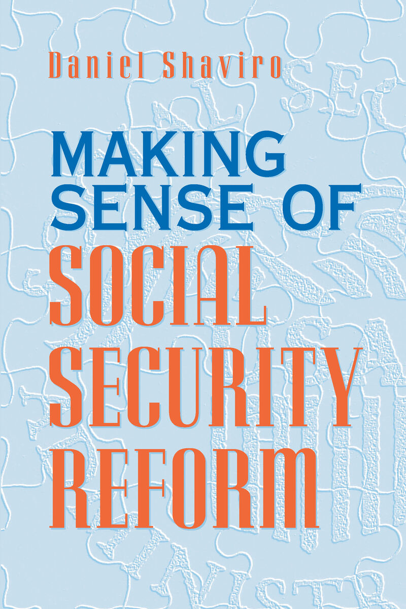 Making Sense of Social Security Reform (9780226751177): Daniel Shaviro ...