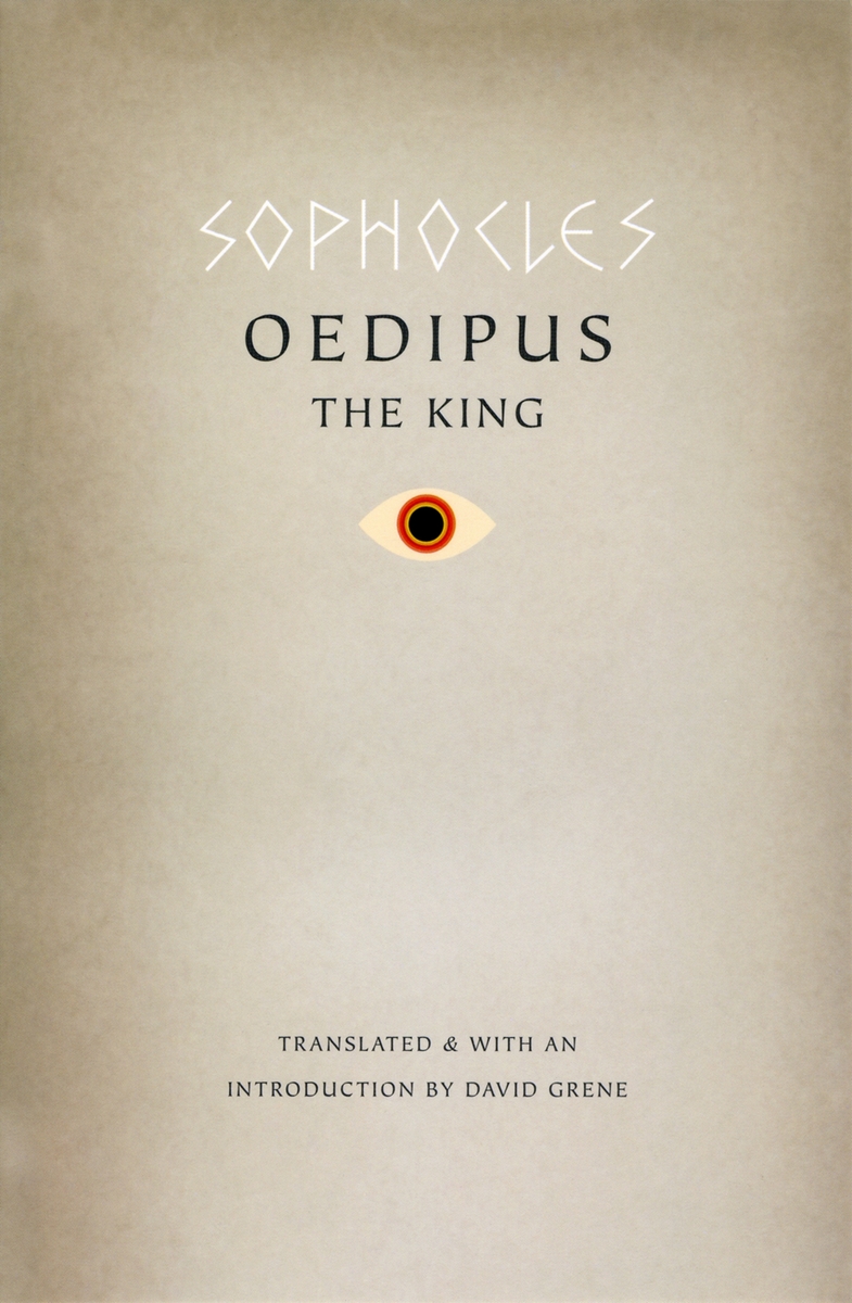 Oedipus the King (9780226768687): Sophocles and David Grene - BiblioVault