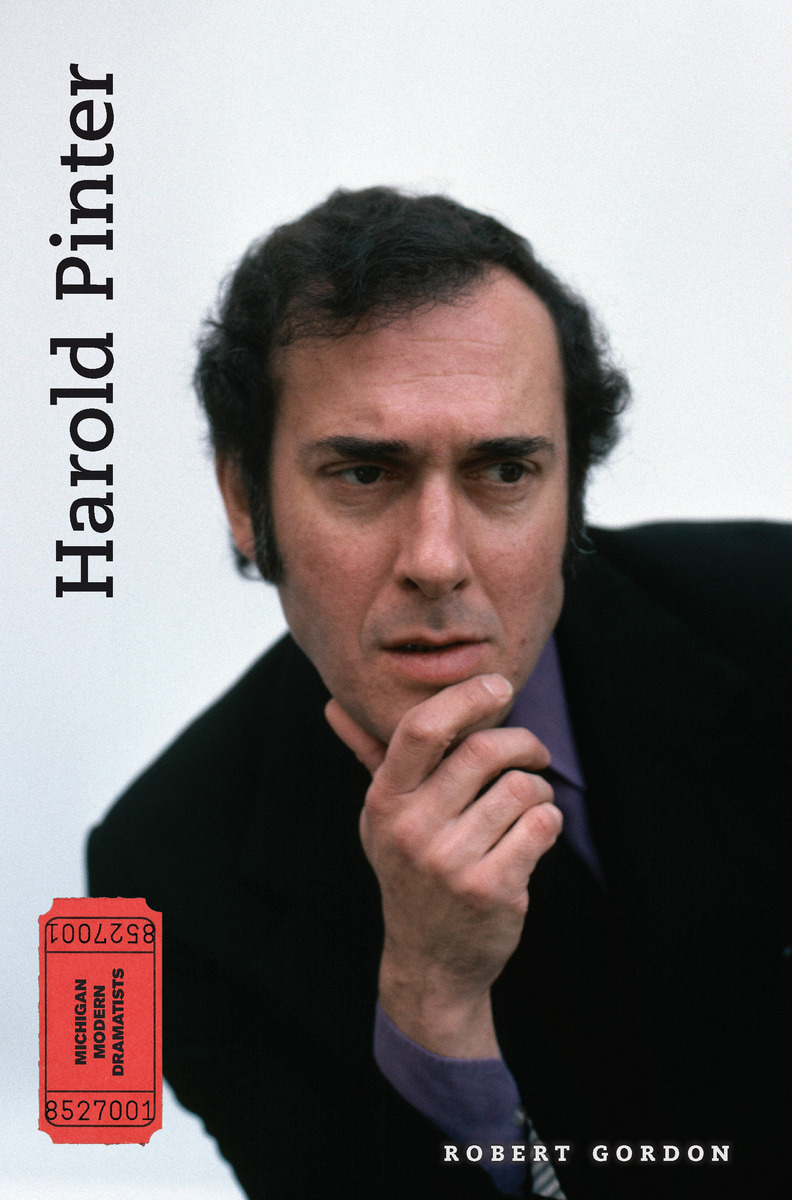 Harold Pinter: The Theatre of Power (9780472051243): Robert Gordon ...