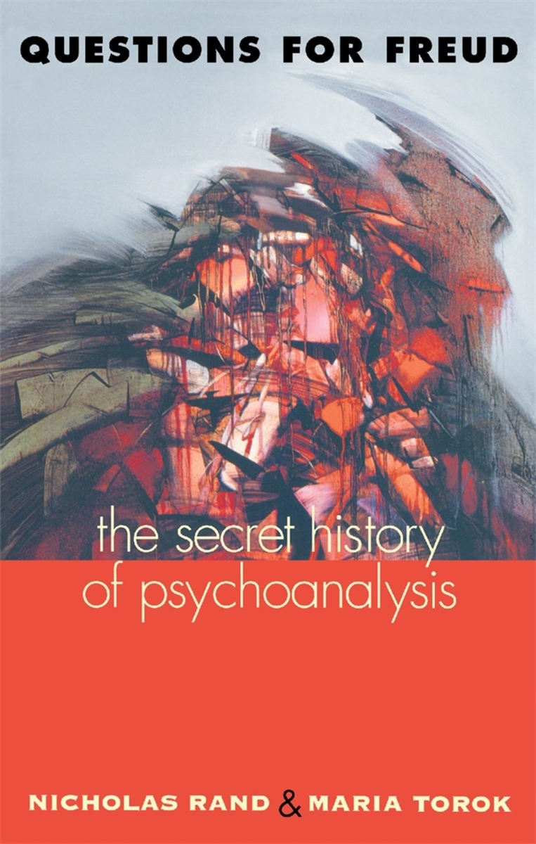 Questions for Freud: The Secret History of Psychoanalysis ...
