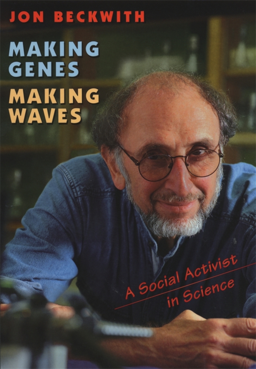 Making Genes, Making Waves: A Social Activist in Science (9780674009288 ...
