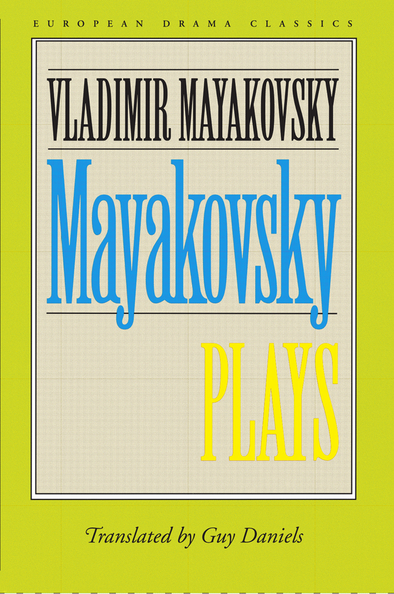 Mayakovsky: Plays (9780810113398): Vladimir Mayakovsky and Guy Daniels ...