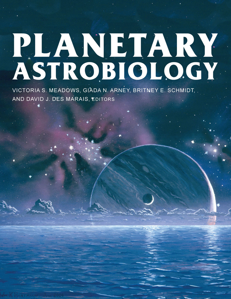 Planetary Astrobiology (9780816540068): Victoria Meadows, Giada Arney ...