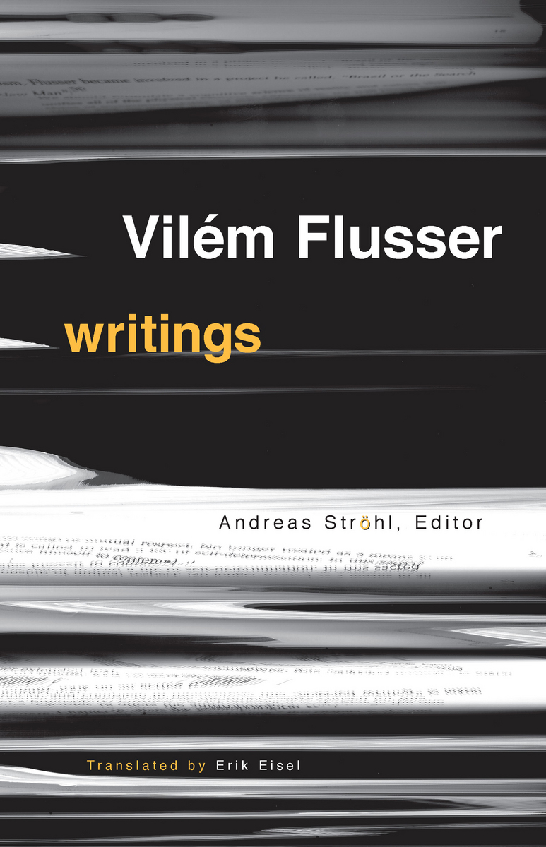 Writings (9780816635658): Vilem Flusser - BiblioVault