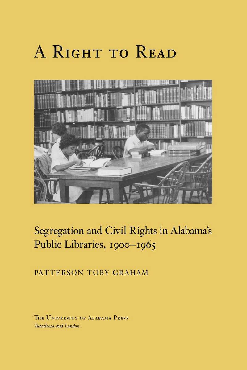 A Right to Read: Segregation and Civil Rights in Alabama's Public ...