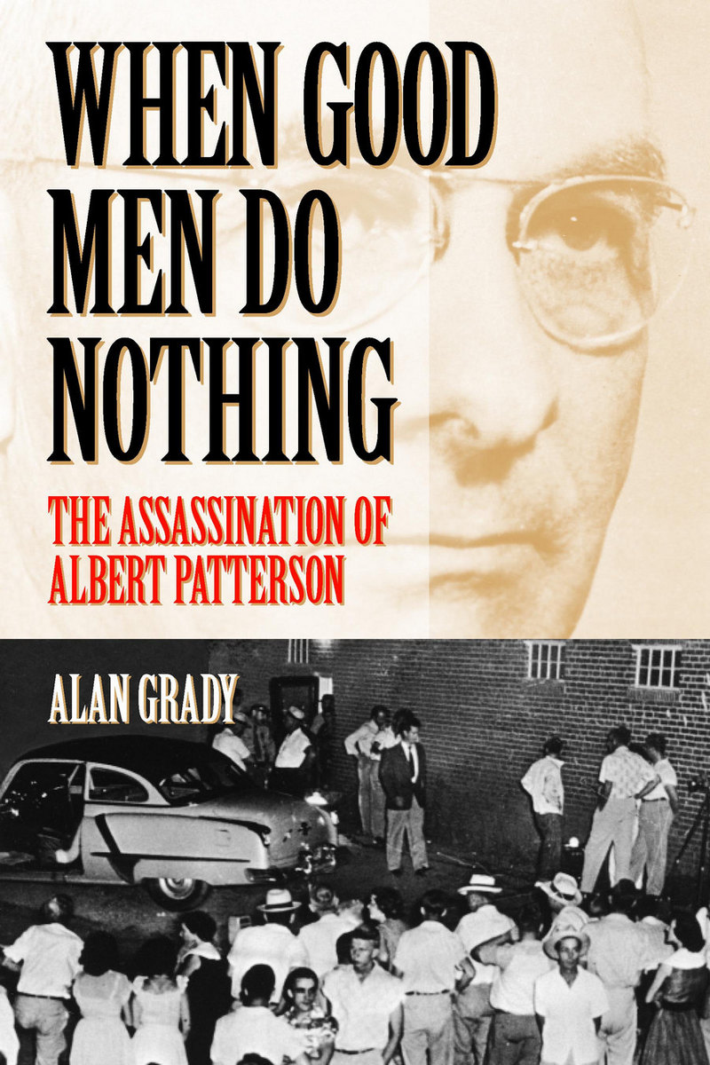 When Good Men Do Nothing: The Assassination Of Albert Patterson ...