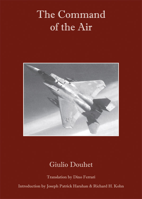 The Command of the Air (9780817356088): Giulio Douhet, Joseph Patrick ...