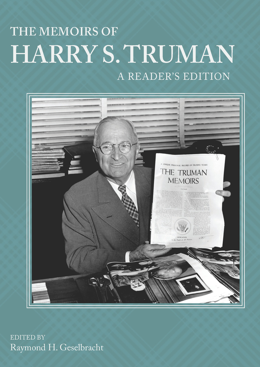 The Memoirs of Harry S. Truman: A Reader's Edition (9780826221957 ...