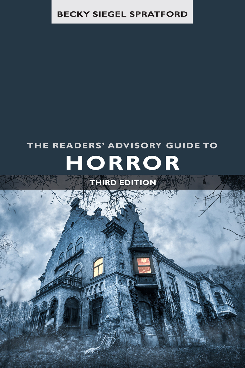 The Readers' Advisory Guide to Horror (9780838937426): Becky Siegel ...