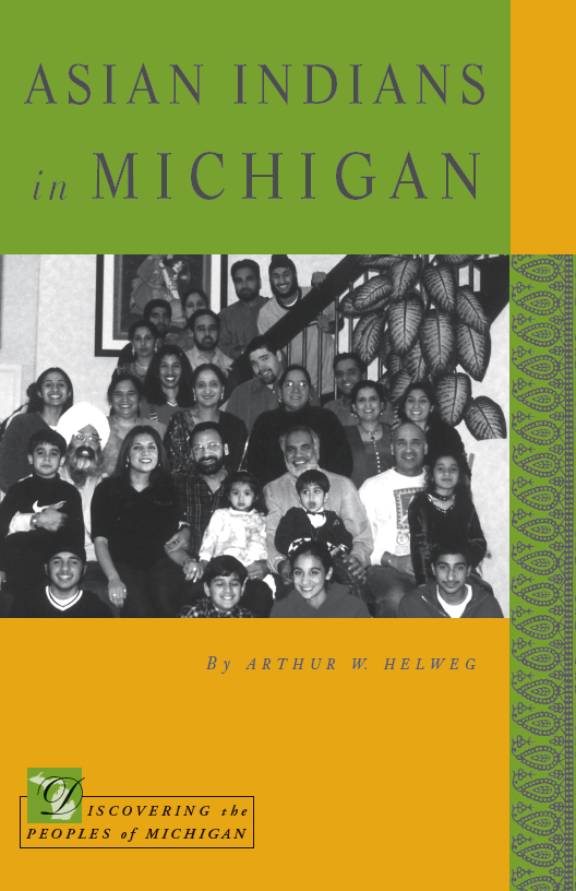 Asian Indians in Michigan (9780870136214): Arthur W. Helweg - BiblioVault