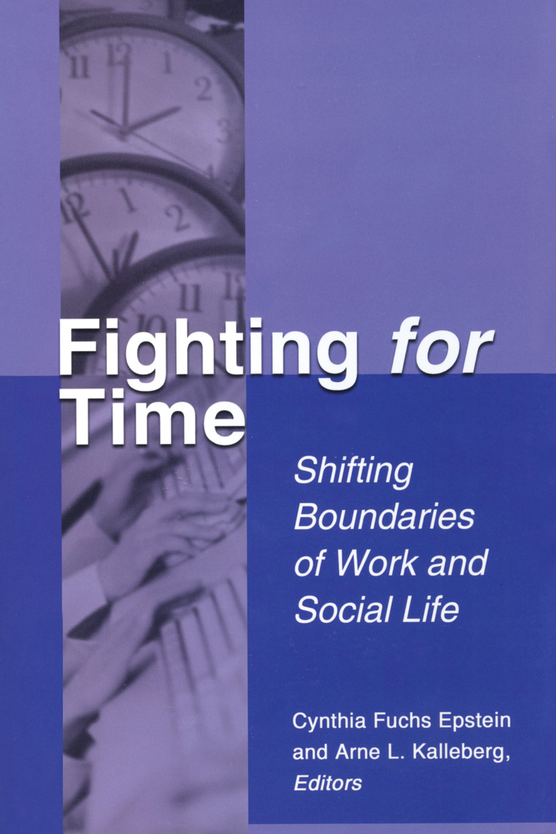 Fighting For Time: Shifting Boundaries of Work and Social Life ...