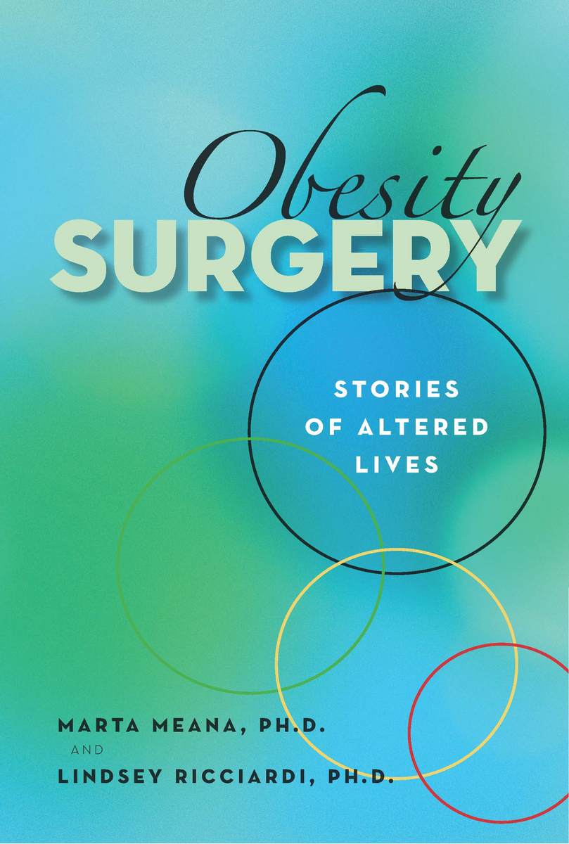 Obesity Surgery: Stories Of Altered Lives (9780874177404): Marta Meana ...