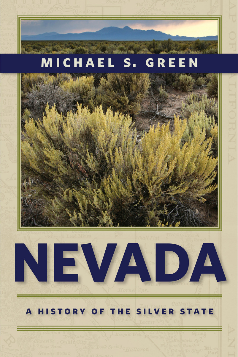 Nevada: A History of the Silver State (9780874179736): Michael S. Green ...