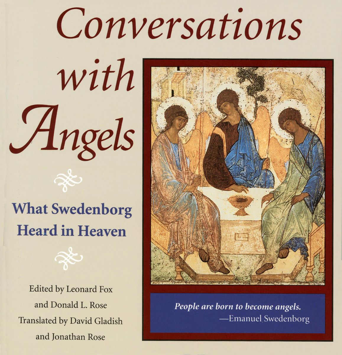 Conversations with Angels: What Swedenborg Heard in Heaven ...