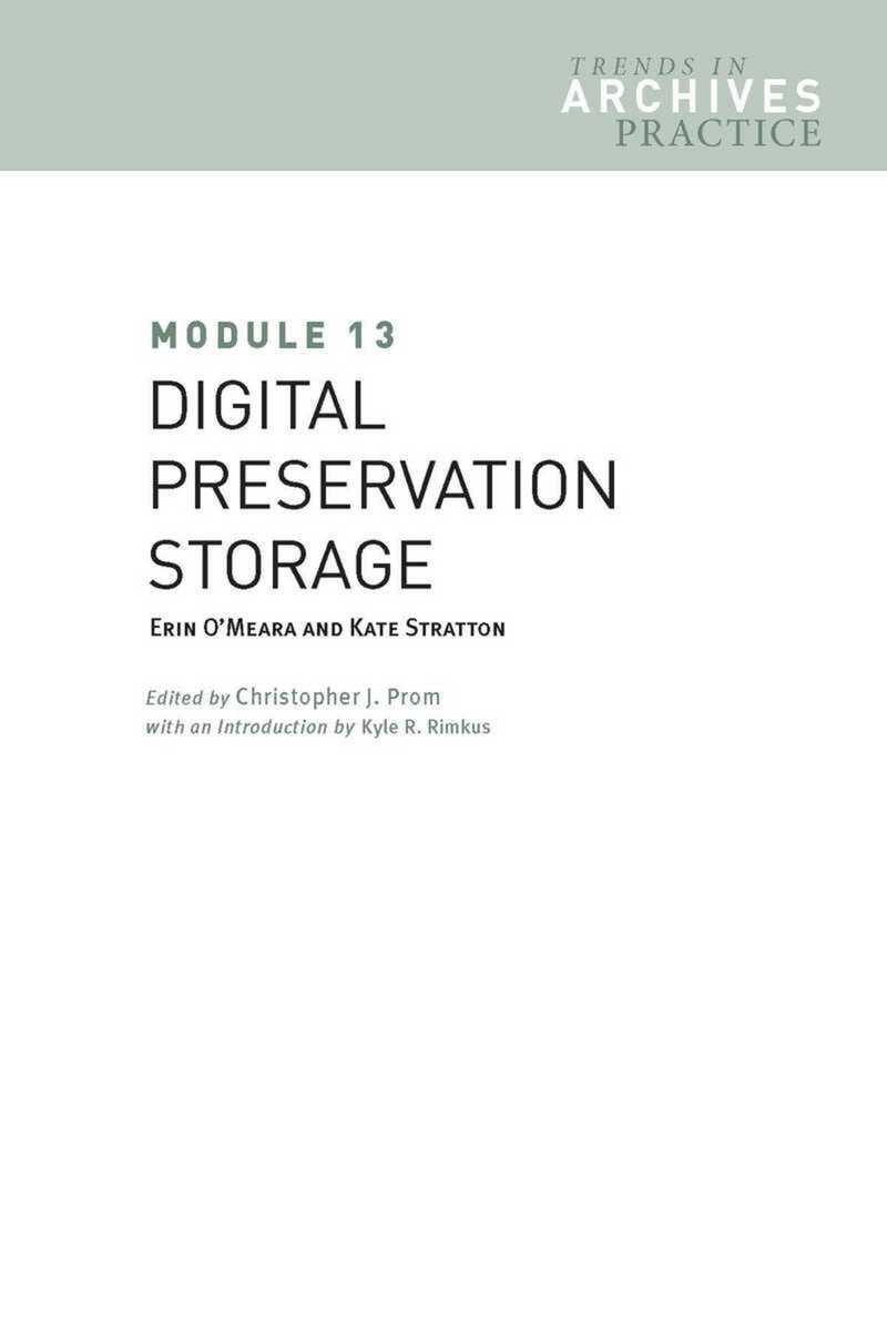 Module 13: Digital Preservation Storage (9780931828560): Erin O'Meara ...