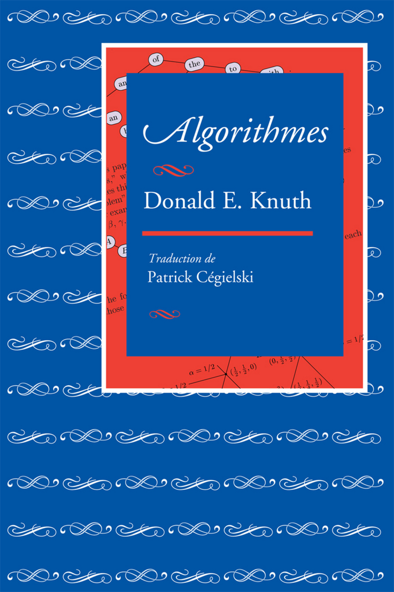 Algorithmes (9781575866208): Donald E. Knuth and Patrick Cégielski ...