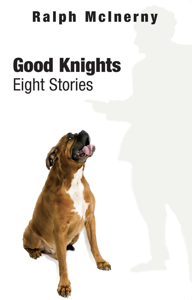Good Knights (9781587313356): Ralph McInerny - BiblioVault