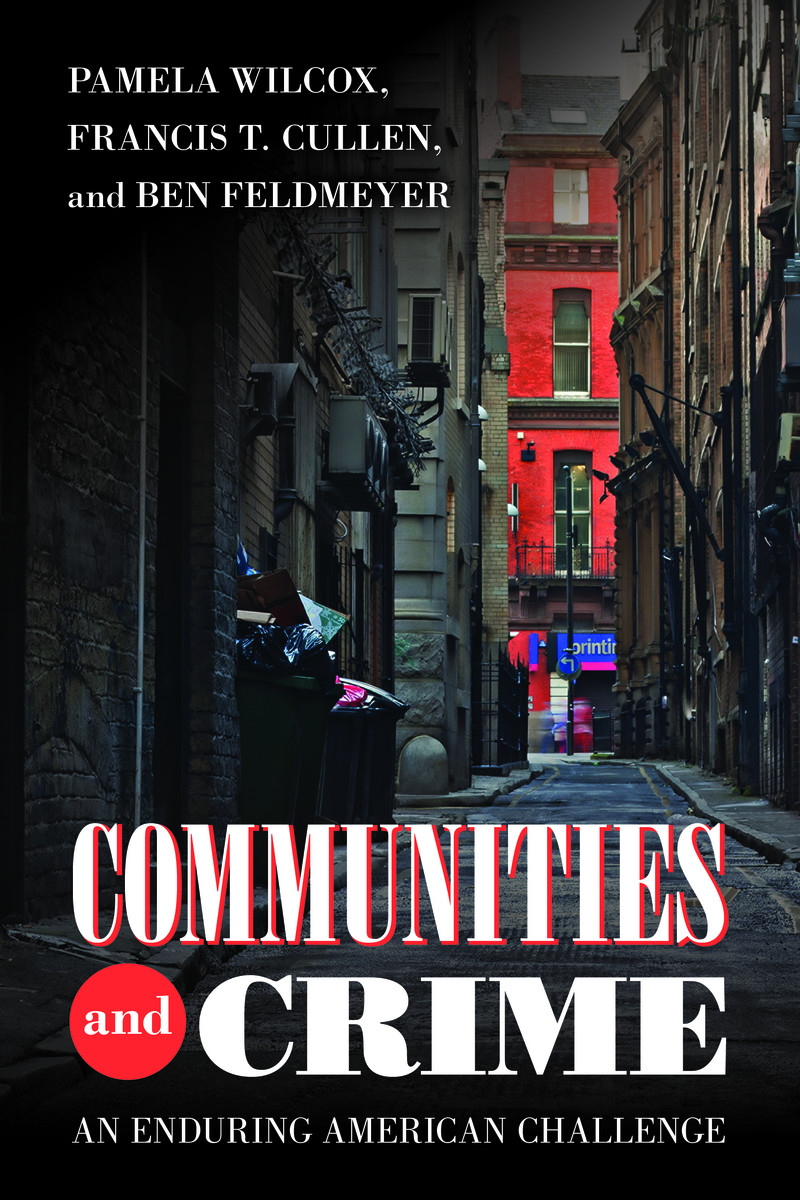 Communities and Crime: An Enduring American Challenge (9781592139743 ...