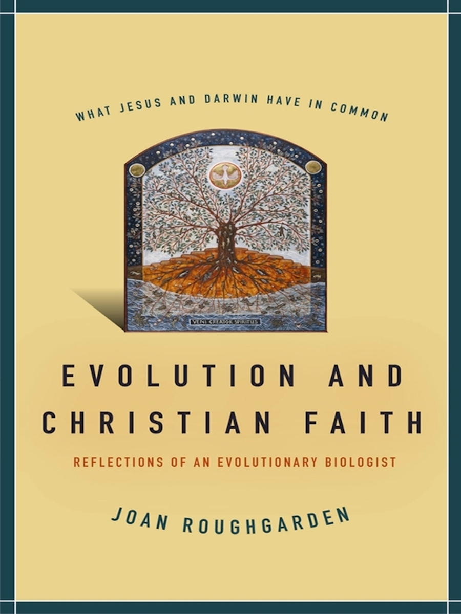 Evolution and Christian Faith: Reflections of an Evolutionary Biologist ...