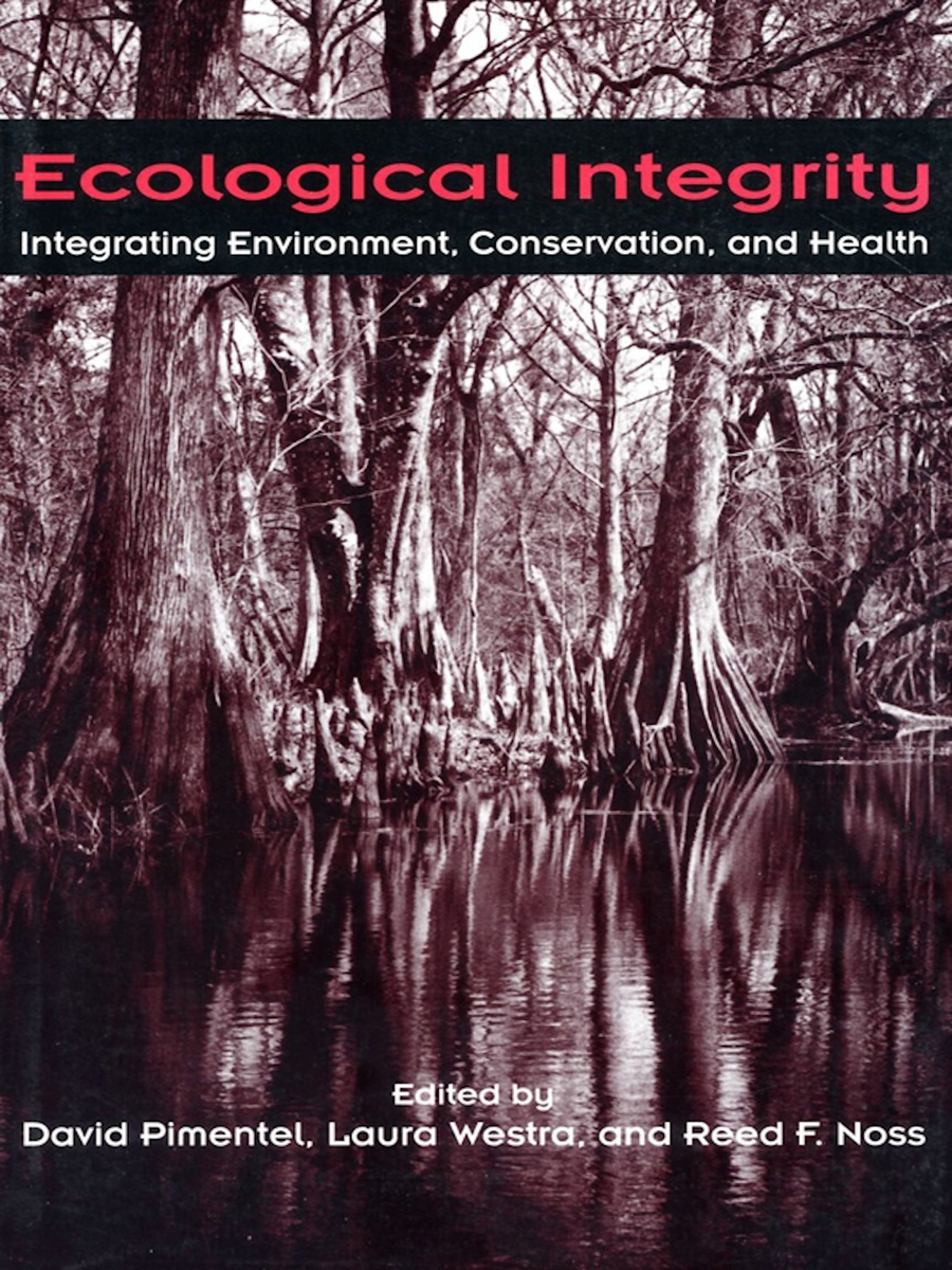Ecological Integrity: Integrating Environment, Conservation, and Health ...