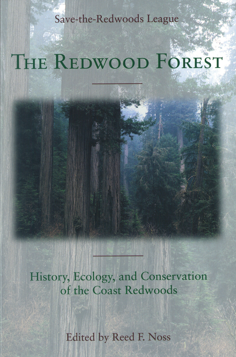 The Redwood Forest: History, Ecology, and Conservation of the Coast ...