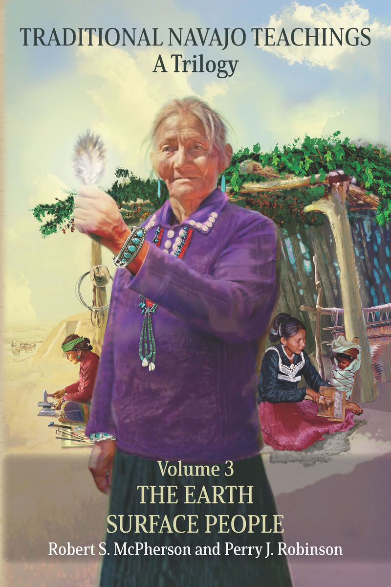 Traditional Navajo Teachings: The Earth Surface People (9781646424917 ...
