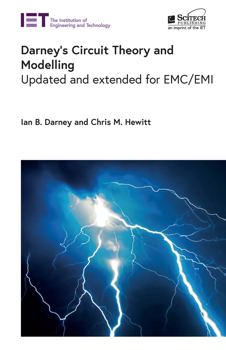 Darney's Circuit Theory and Modelling: Updated and extended for EMC/EMI ...