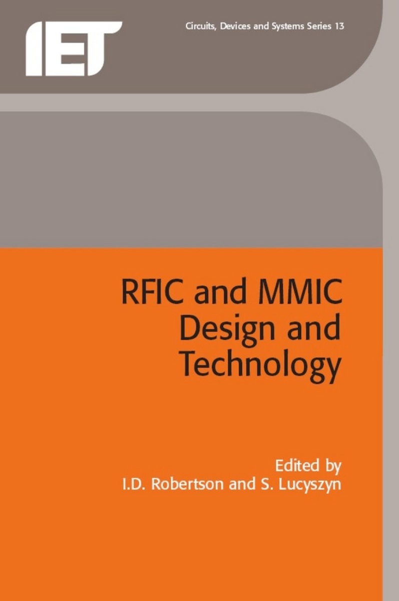RFIC and MMIC Design and Technology (9780852967867): I.D. Robertson and ...