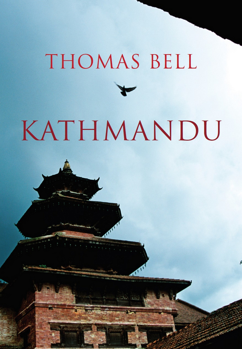 Kathmandu (9781910376775): Thomas Bell - BiblioVault