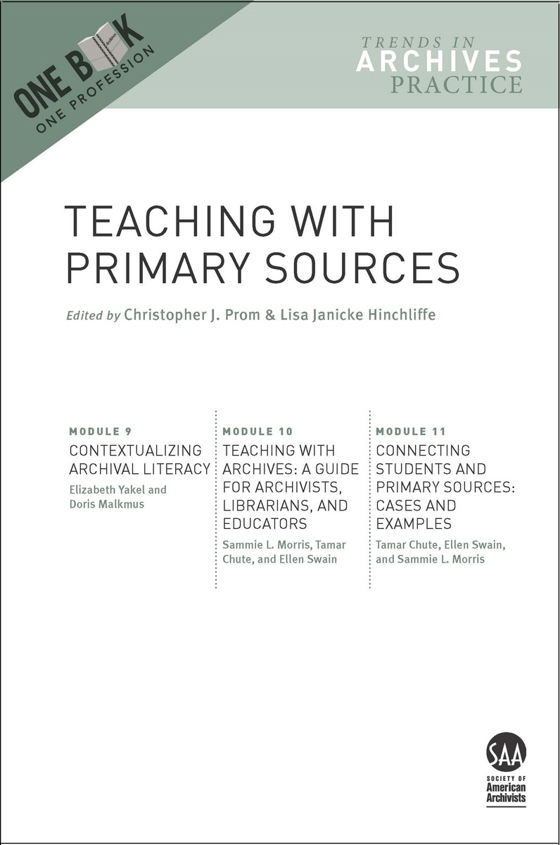 Teaching with Primary Sources (9781931666923): Christopher Prom, Lisa ...