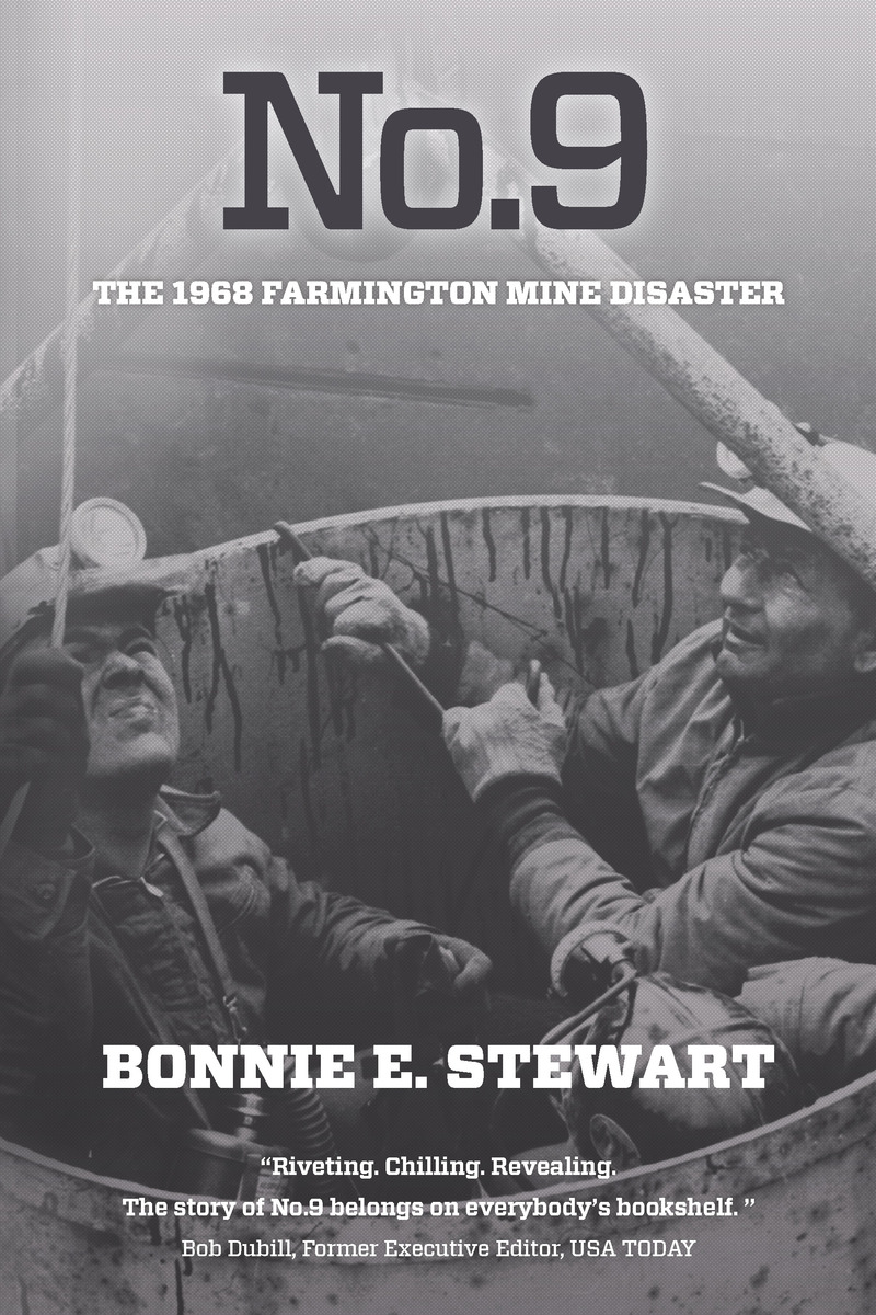 No.9: The 1968 Farmington Mine Disaster (9781933202778): Bonnie E ...