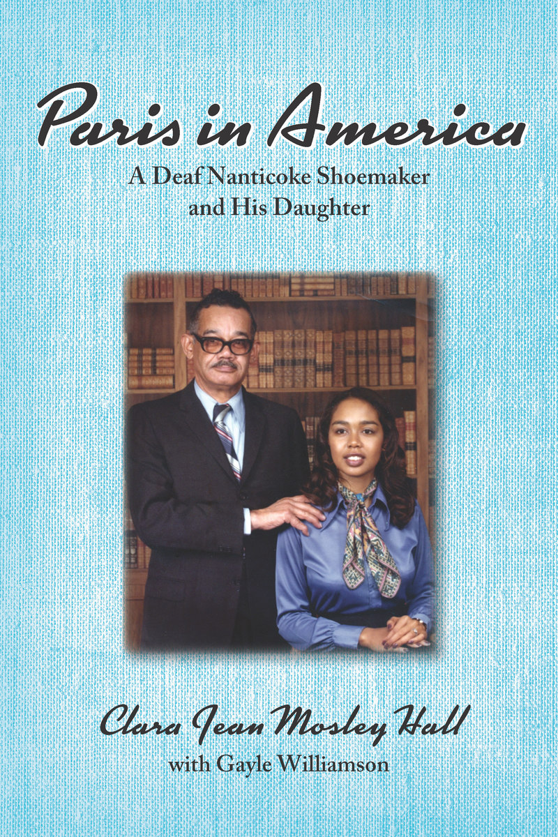 Paris in America: A Deaf Nanticoke Shoemaker and His Daughter ...
