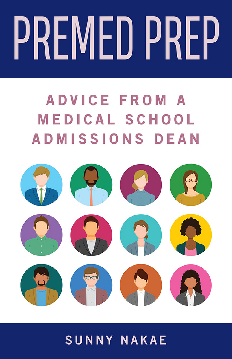 Premed Prep: Advice from a Medical School Admissions Dean ...